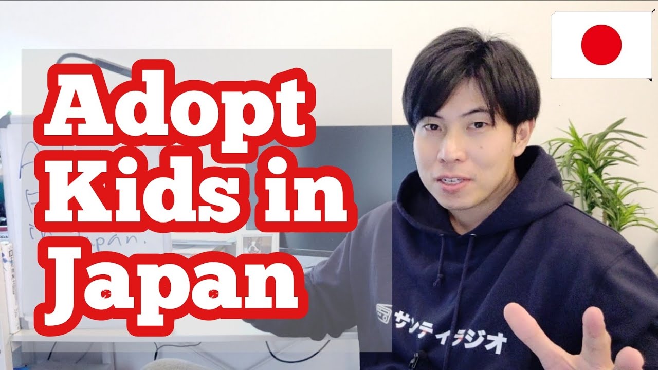 How do Japanese think about adoption culture, custody, and foster ...